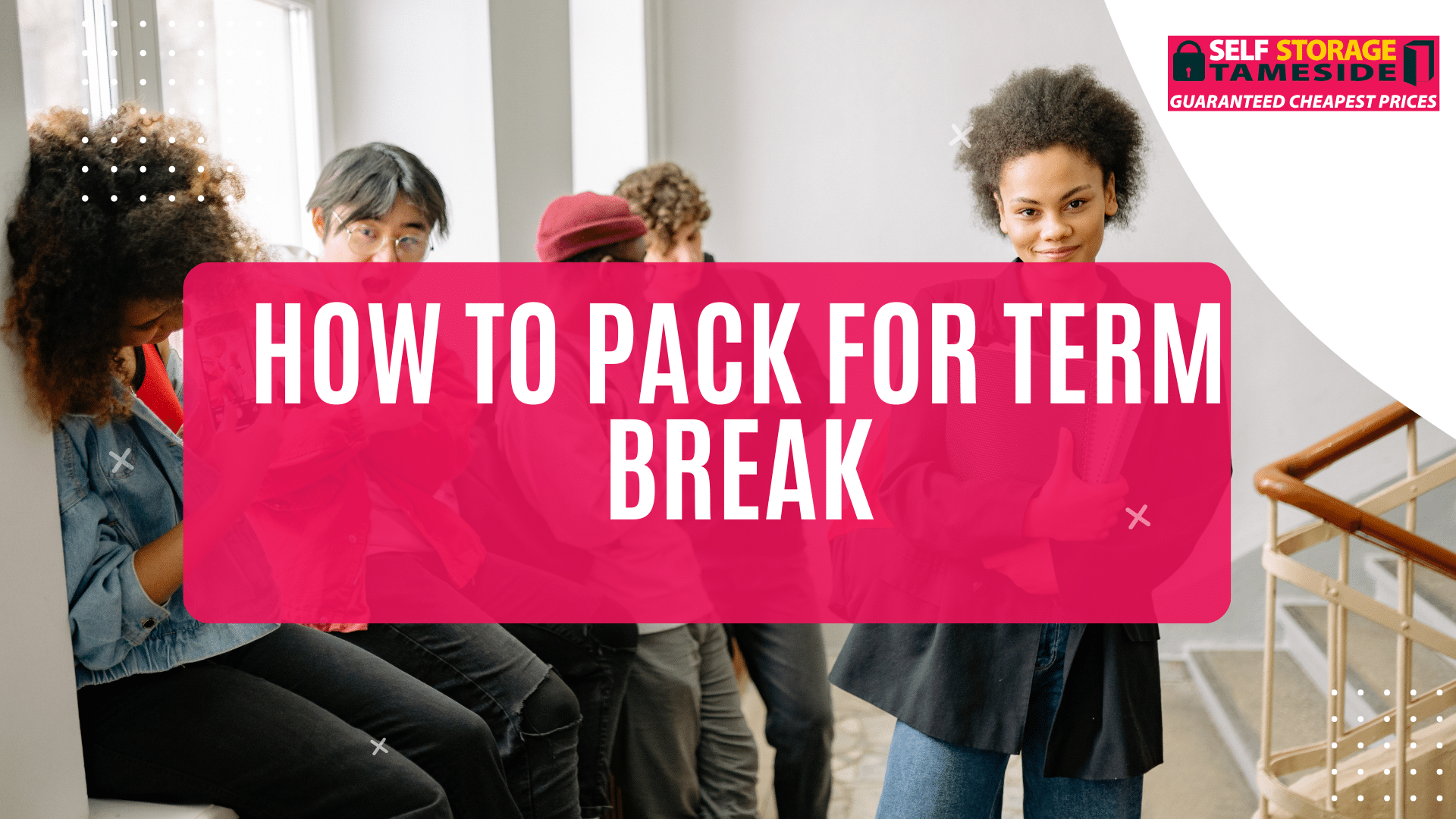 How to Pack for Term Break | Self Storage In Manchester | 50% Off 1st 9 ...